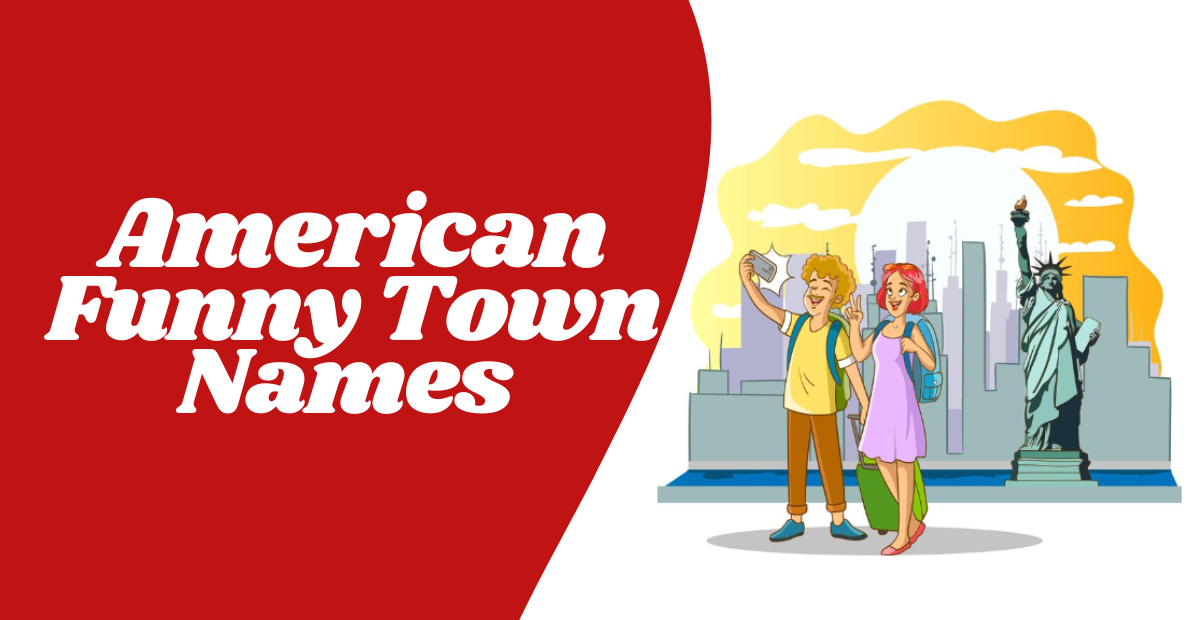 Funny Town Names In America Guaranteed To Make You Smile Funny Town Names In America Guaranteed To Make You Smile