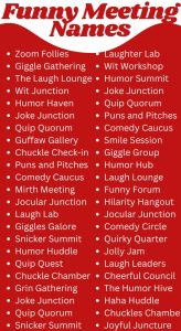 550+ Funny Meeting Names Creative Unique Epic Cool & Swag